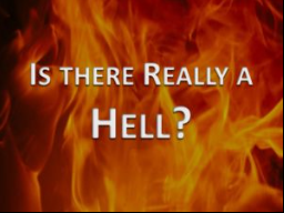 Window Into Hell For Today – FaithByTheWord